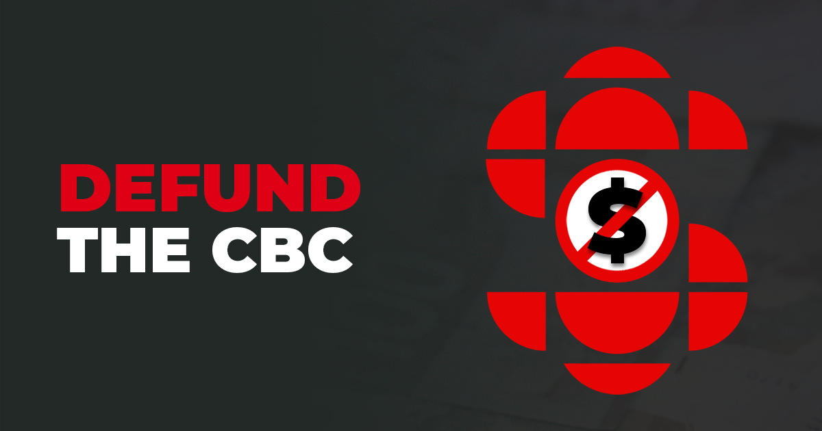 Defund the CBC - Conservative Party of Canada