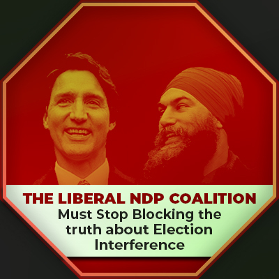 Liberal NDP Coalition Must Stop Blocking the Truth about Election ...