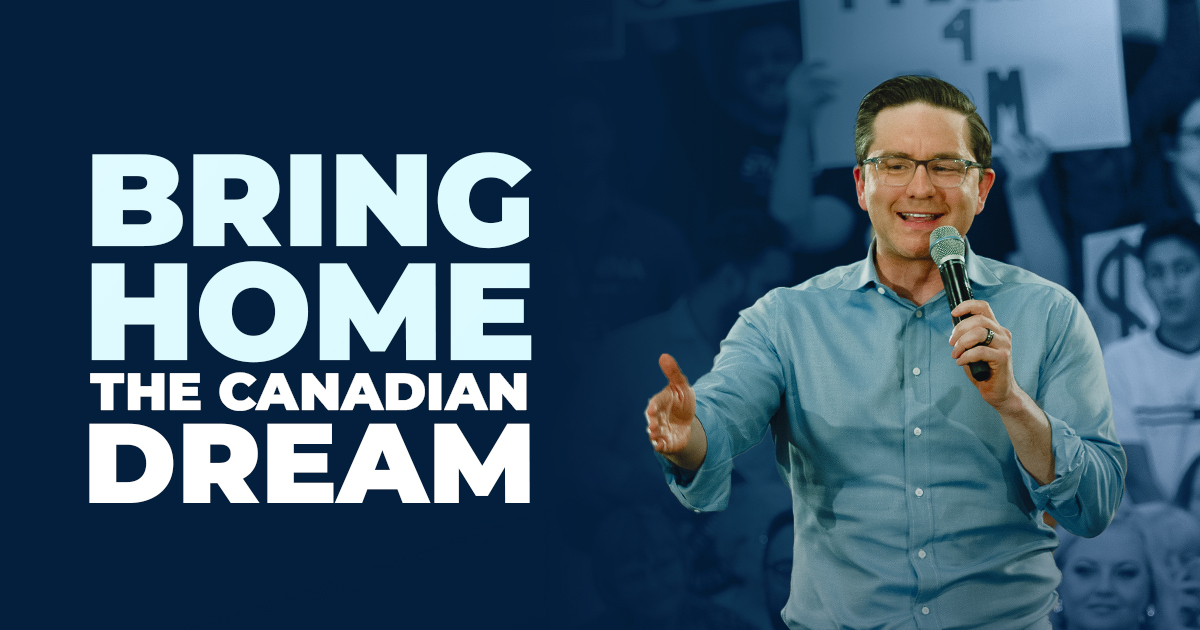 Bring Home the Canadian Dream - Conservative Party of Canada