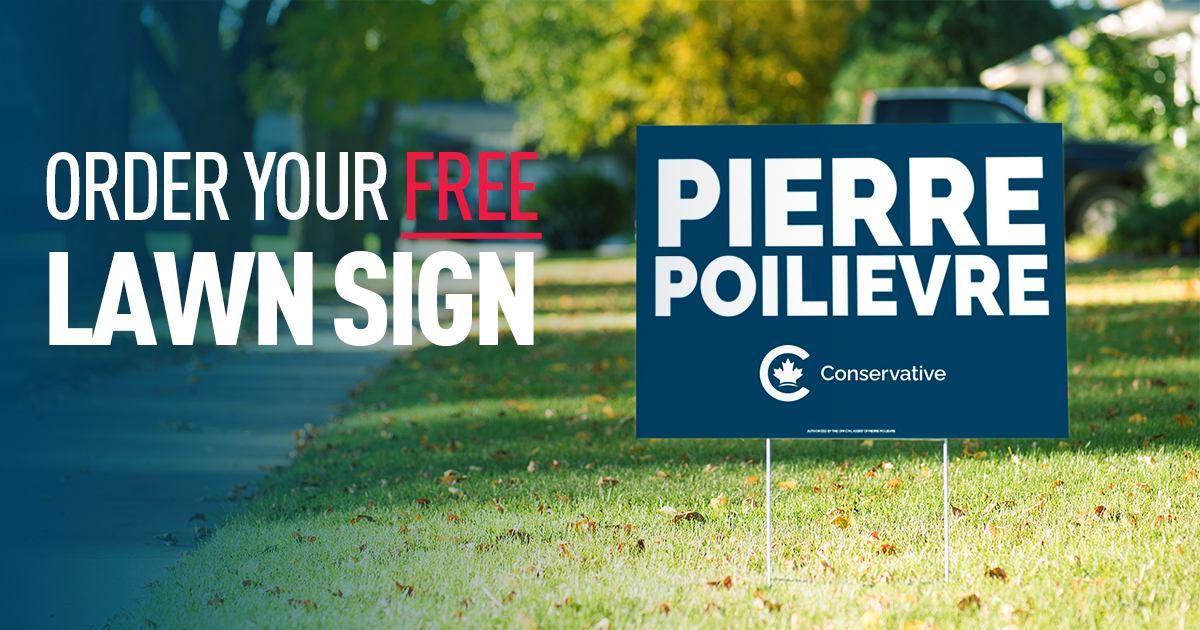 Order your lawn sign - Conservative Party of Canada