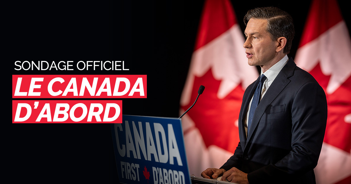 Sondage officiel Le Canada d’abord - Parti conservateur du Canada