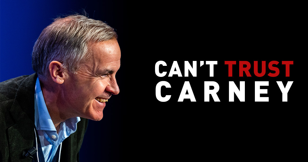 Can’t Trust Carney - Conservative Party of Canada
