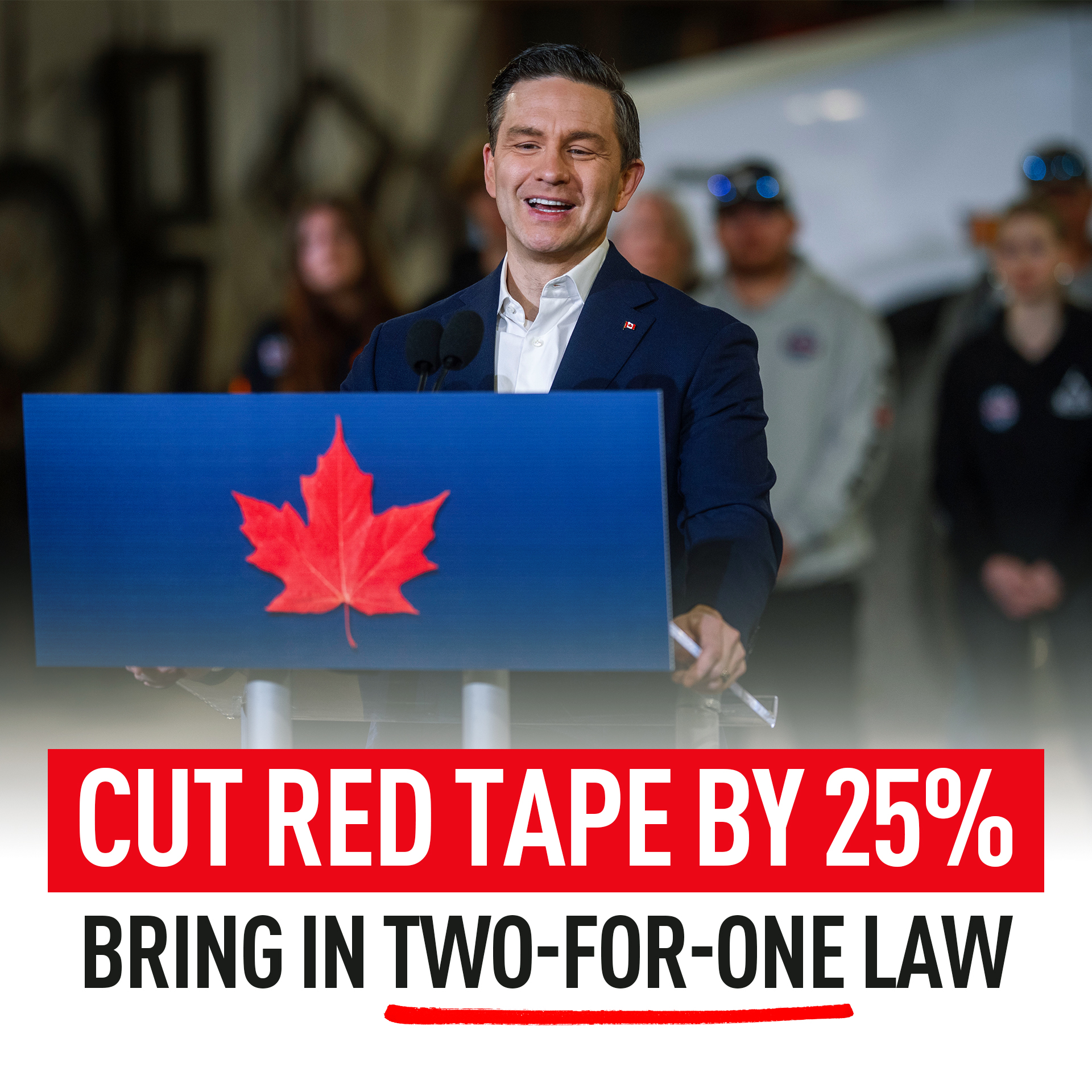 Poilievre To Cut Red Tape by 25%, Bring in Two-for-One Law - Conservative Party of Canada