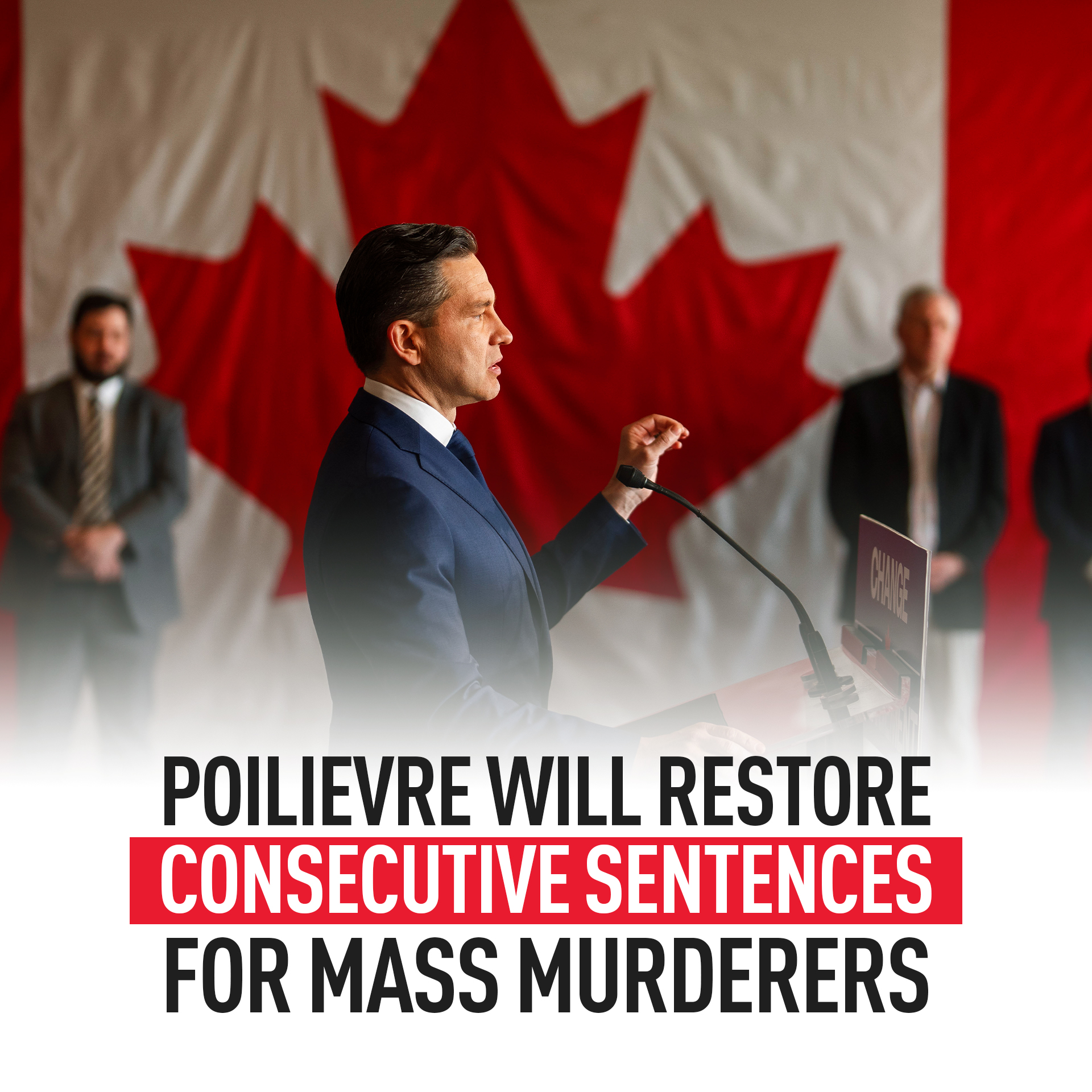 Poilievre Will Restore Consecutive Sentences For Mass Murderers ...
