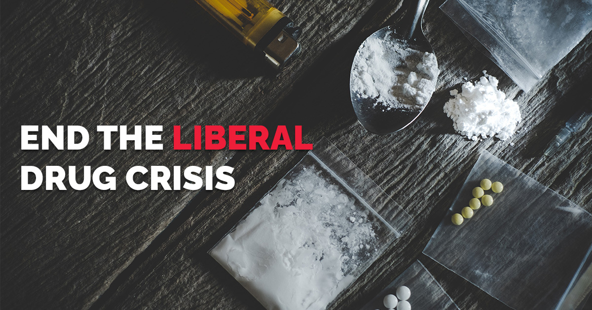 END THE LIBERAL DRUG CRISIS - Conservative Party of Canada