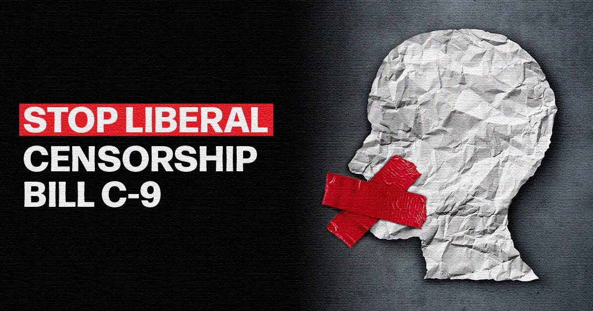 Stop Liberal Censorship Bill C-9 - Conservative Party of Canada