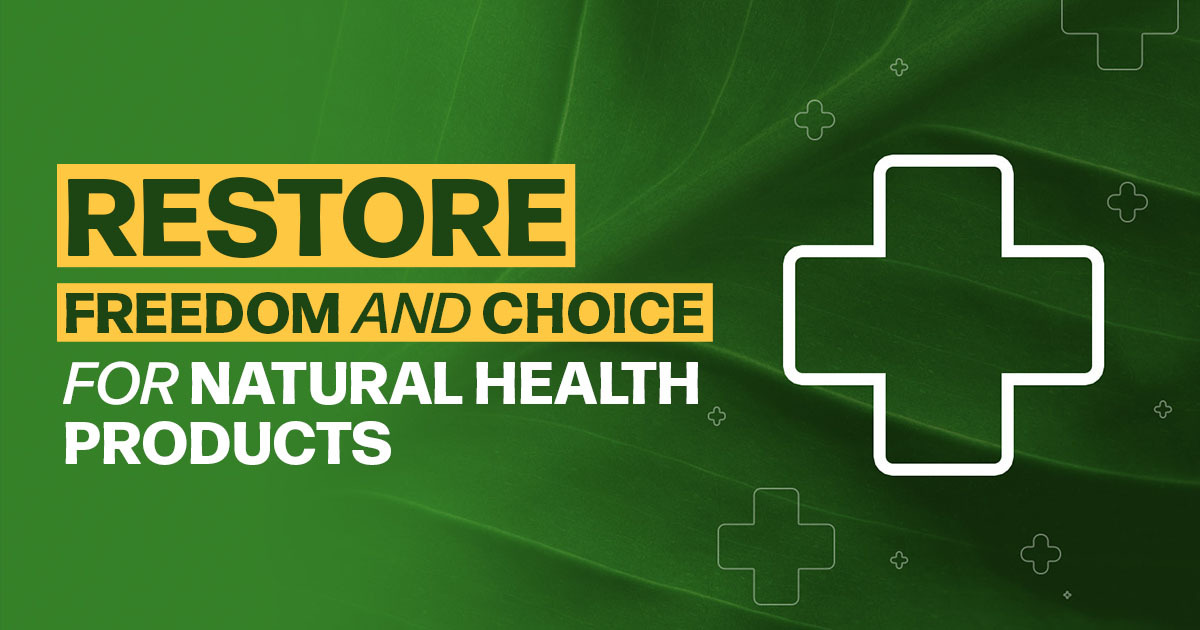 Restore Freedom and Choice for Natural Health Products - Conservative ...